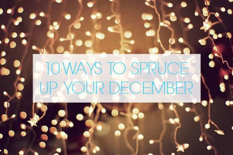 10 Ways To Spruce Up Your December - Ancestral Nutrition