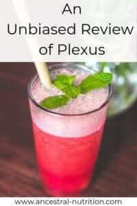 An Unbiased Review of Plexus - is it safe? | Ancestral Nutrition