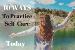 10 Ways To Practice Self Care Today - Ancestral Nutrition
