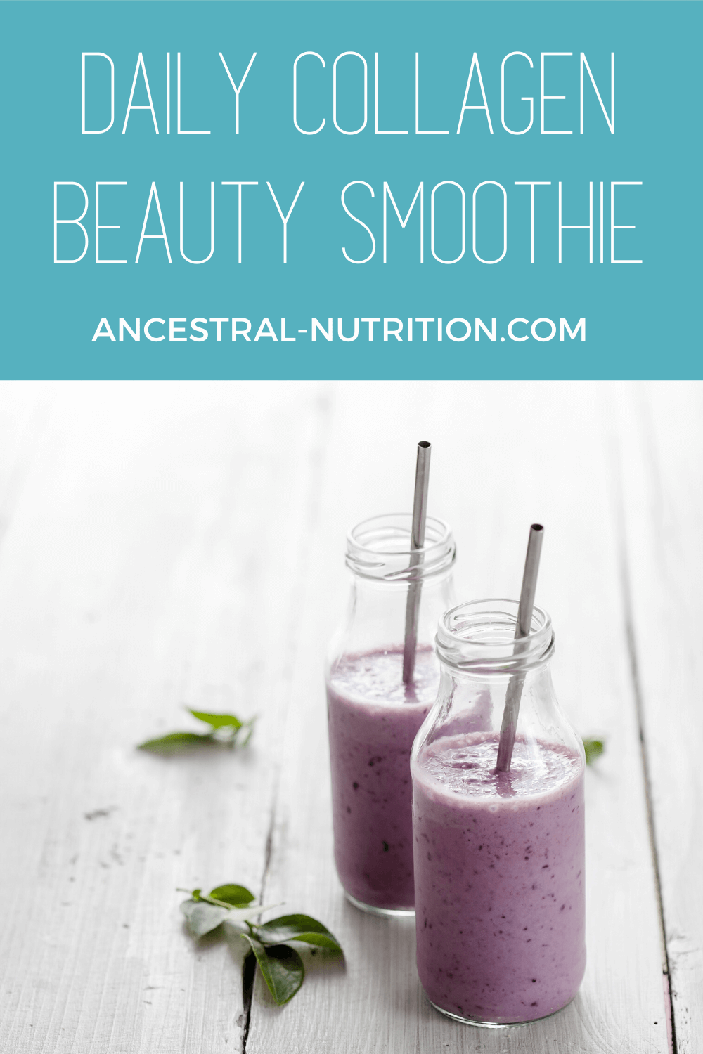 Daily Collagen Beauty Smoothie - Ancestral Nutrition