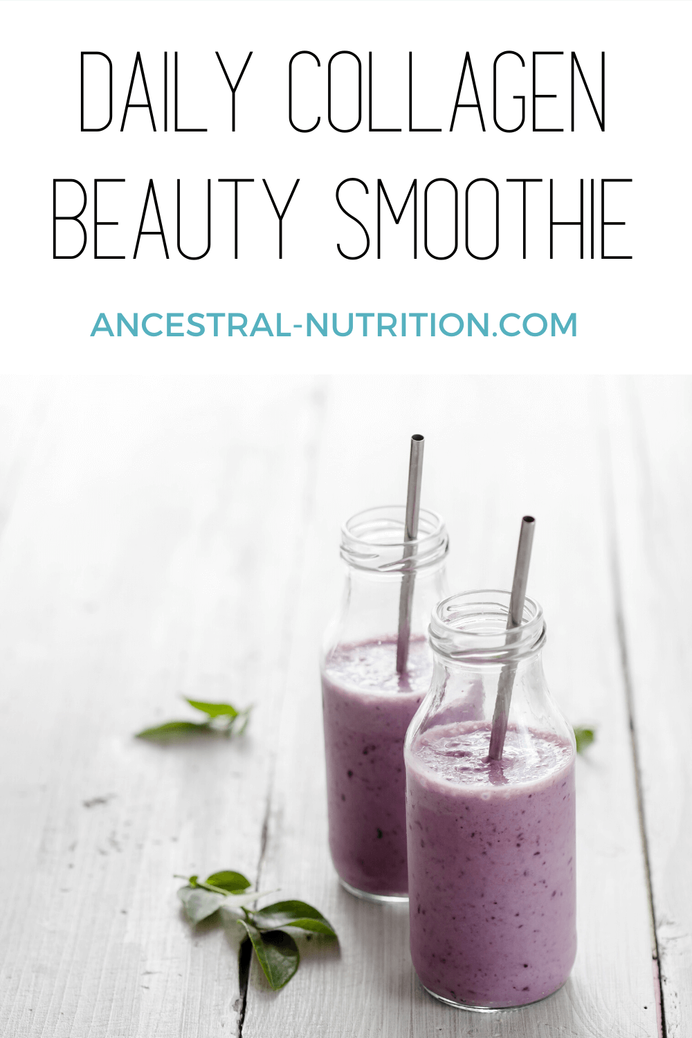 Daily Collagen Beauty Smoothie - Ancestral Nutrition